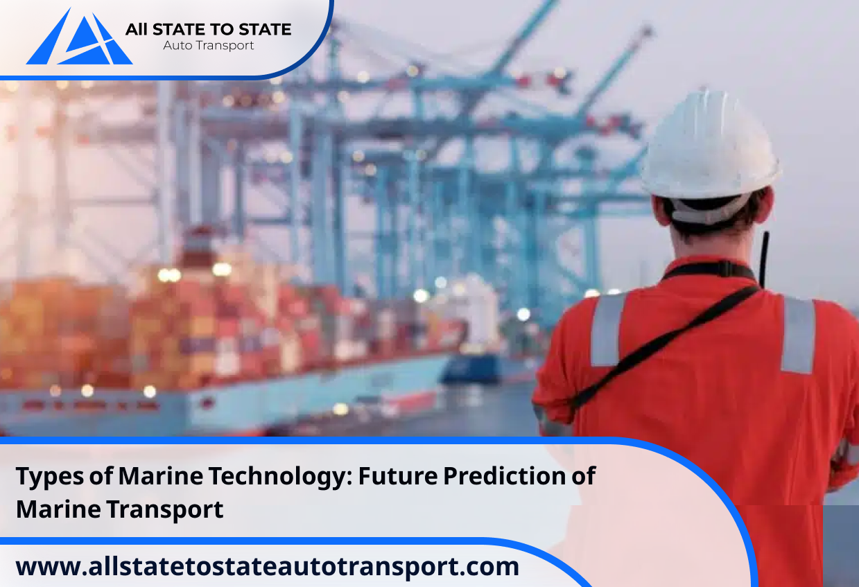 Types of Marine Technology: Future Prediction of Marine Transport