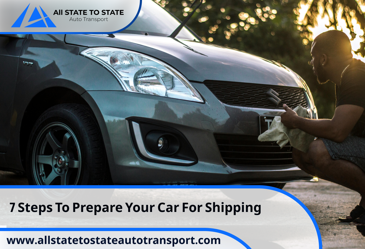 7 Steps To Prepare Your Car For Shipping